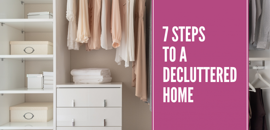 7 Steps to a Decluttered Home – OCD: Organising, Cleaning and ...